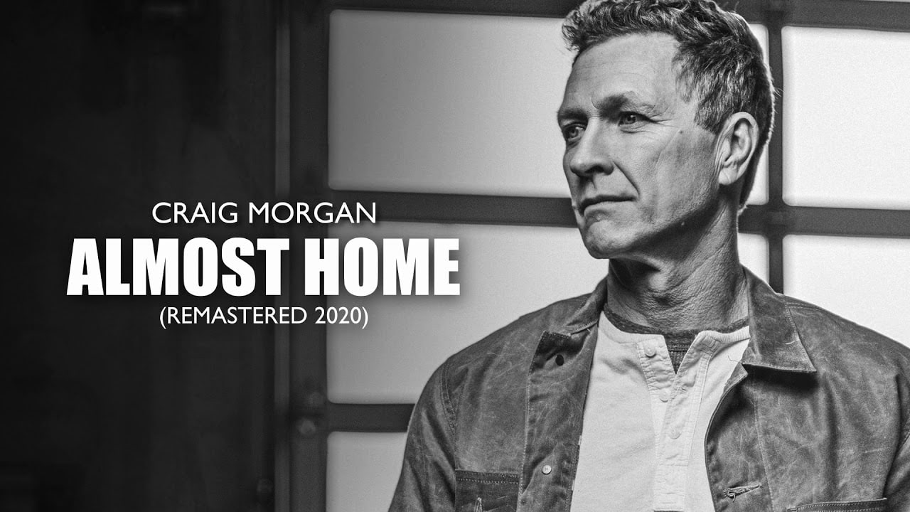 Craig Morgan "Almost Home" Lyrics Meaning