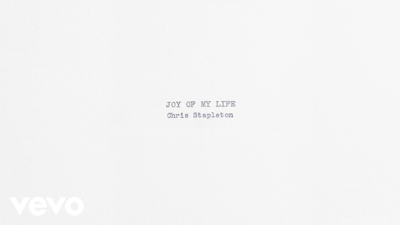 Chris Stapleton "Joy of My Life" Lyrics Meaning